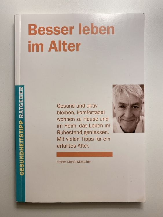 Gesundheitstipp Ratgeber "Besser leben im Alter" (Neu (gemäss ...