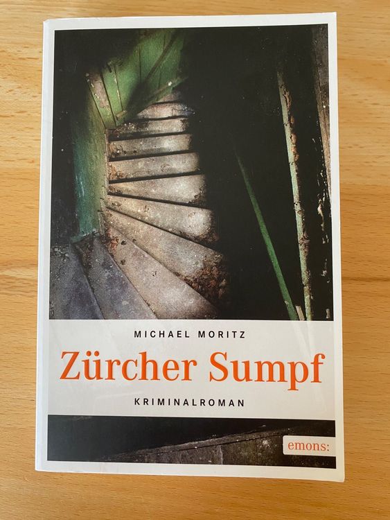 Zürcher Sumpf - Michael Moritz Kriminalroman | Kaufen auf Ricardo