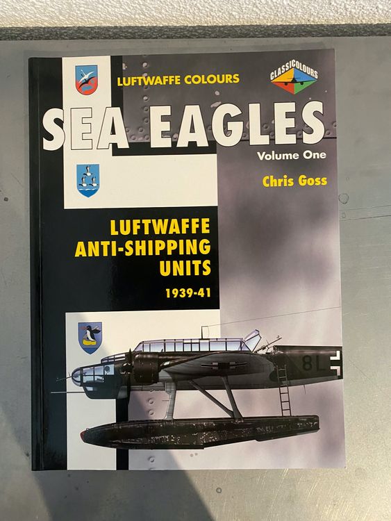 BUCH ENG SEA EAGLES VOL. 1 LUFTWAFFE COLOURS (Gebraucht) in MÜHLEDORF/SO für CHF 21.5 – mit ...