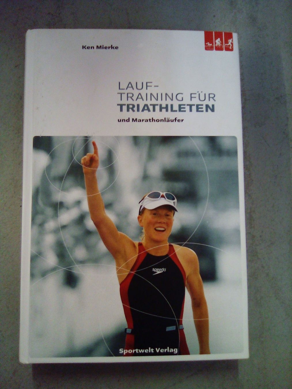 Lauf-Training für Triathleten und Marathonläufer Ken Mierke (Gebraucht ...