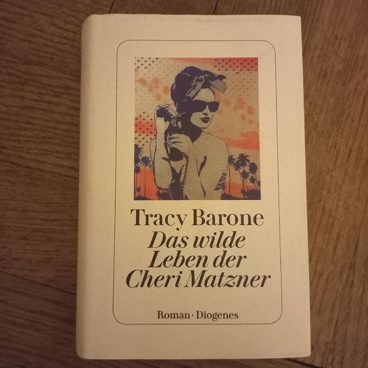 DAS WILDE LEBEN DER CHERI MATZNER Tracy Barone gebunden (Neu (gemäss ...