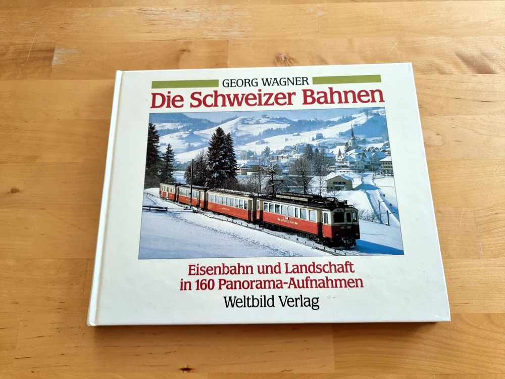 Die Schweizer Bahnen Georg Wagner | Kaufen auf Ricardo