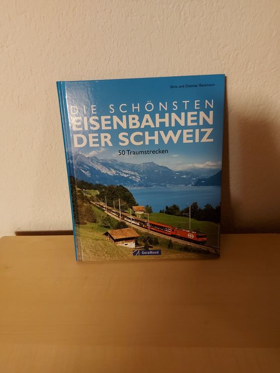 Die Schönsten Eisenbahnen Der Schweiz 50 Traumstrecken (Neu (gemäss Beschreibung)) in Rothrist ...
