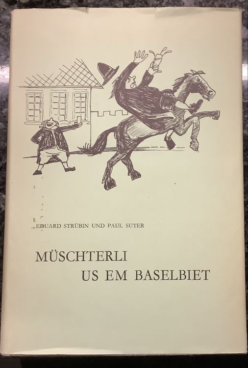 Müschterli us em Baselbiet, Eduard Strübin, Paul Suter (Gebraucht) in ...