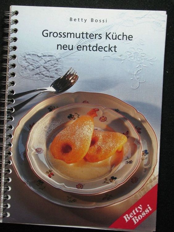 Betty Bossi Grossmutters Küche neu entdeckt | Kaufen auf Ricardo Betty Bossi Grossmutters Küche neu entdeckt | Kaufen auf Ricardo