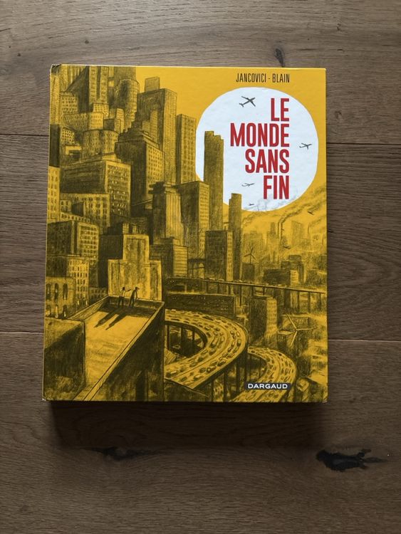BD Le Monde sans Fin Jancovici Blain Edition Dargaud (Gebraucht) in le ...