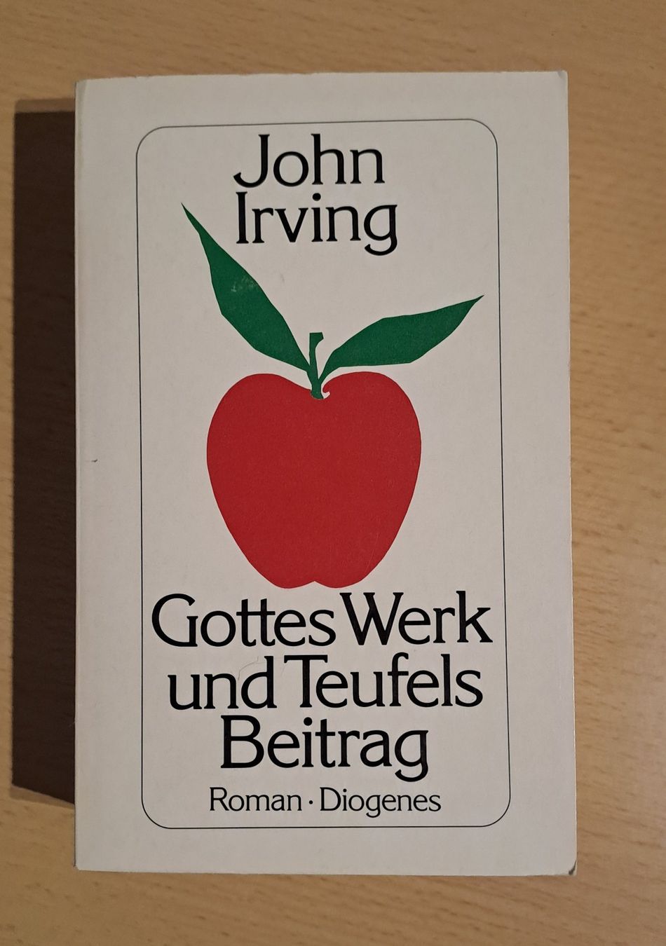 John Irving – Gottes Werk und Teufels Beitrag (Gebraucht) in Root für ...