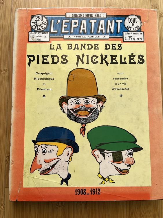 Les Pieds Nickelés 1908-1912 L‘Epatant. Album 280 pages | Kaufen auf Ricardo