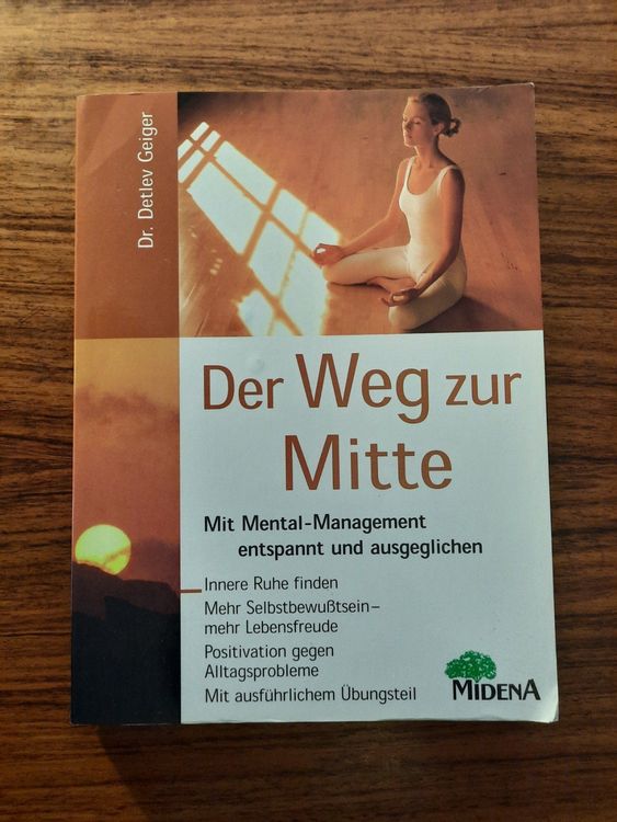 Der Weg der Mitte von Dr. Detlev Geiger (Gebraucht) in Wettingen für ...
