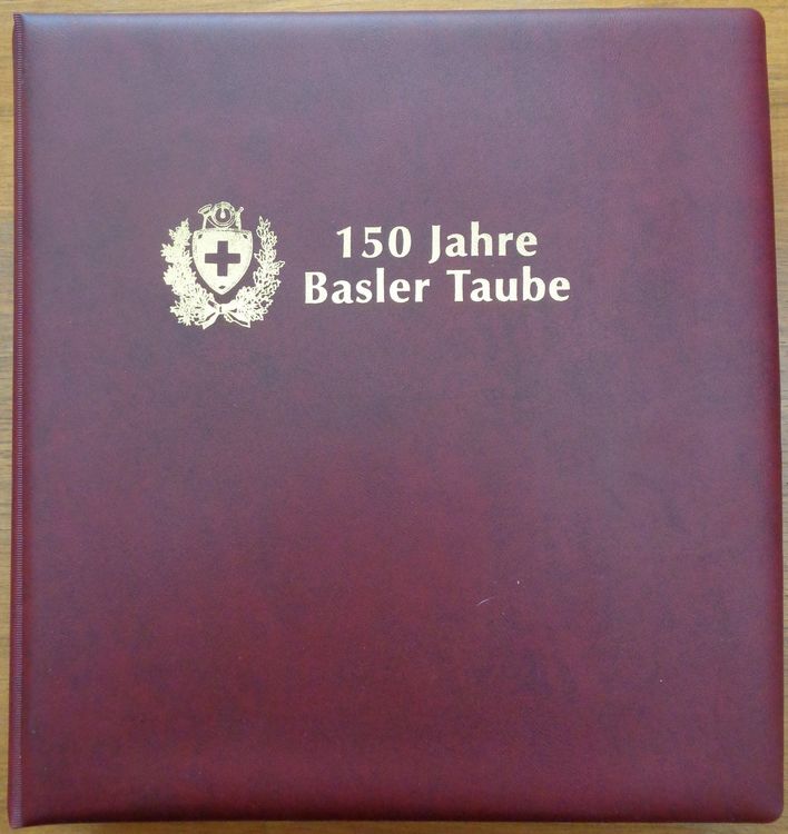 150 Jahre Basler Taube (Gebraucht) in Bürglen TG für CHF 50 – mit Lieferung auf Ricardo kaufen
