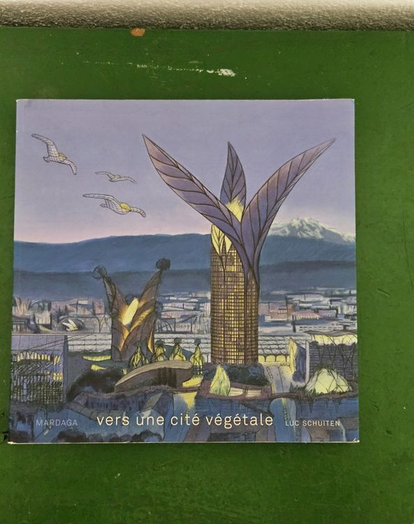 Architekturbuch "vers une cité végétale" Top! Luc Schuiten (Gebraucht ...