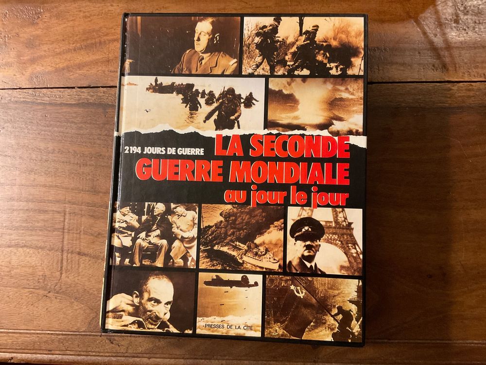 Livre: La Seconde Guerre Mondiale au jour le jour - 2194 j. (D'occasion ...