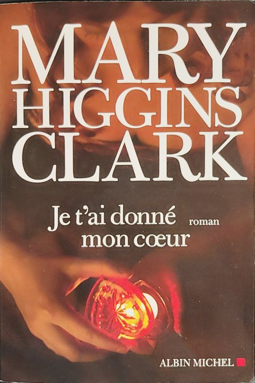 Roman "Je t'ai donné mon coeur" M.H.Clark (Gebraucht) in Rolle für CHF ...