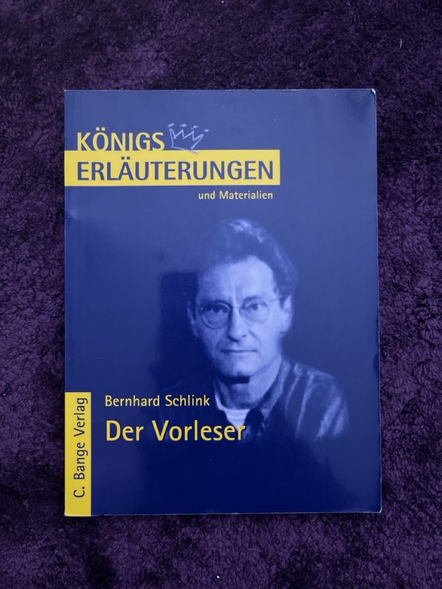 Königs Erläuterungen - Der Vorleser von Bernhard Schlink (Gebraucht) in ...
