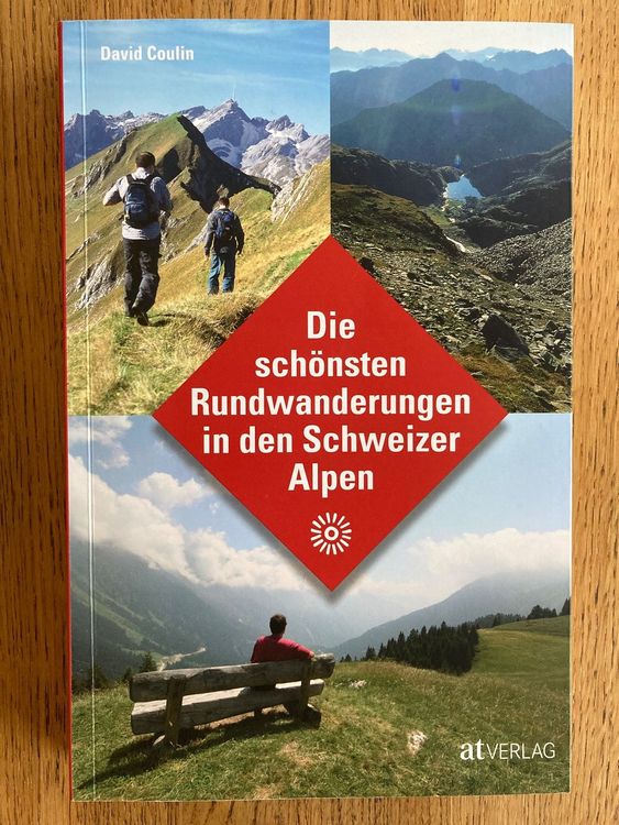 Die schönsten Rundwanderungen in den Schweizer Alpen (Neu (gemäss Beschreibung)) in Bad Ragaz ...