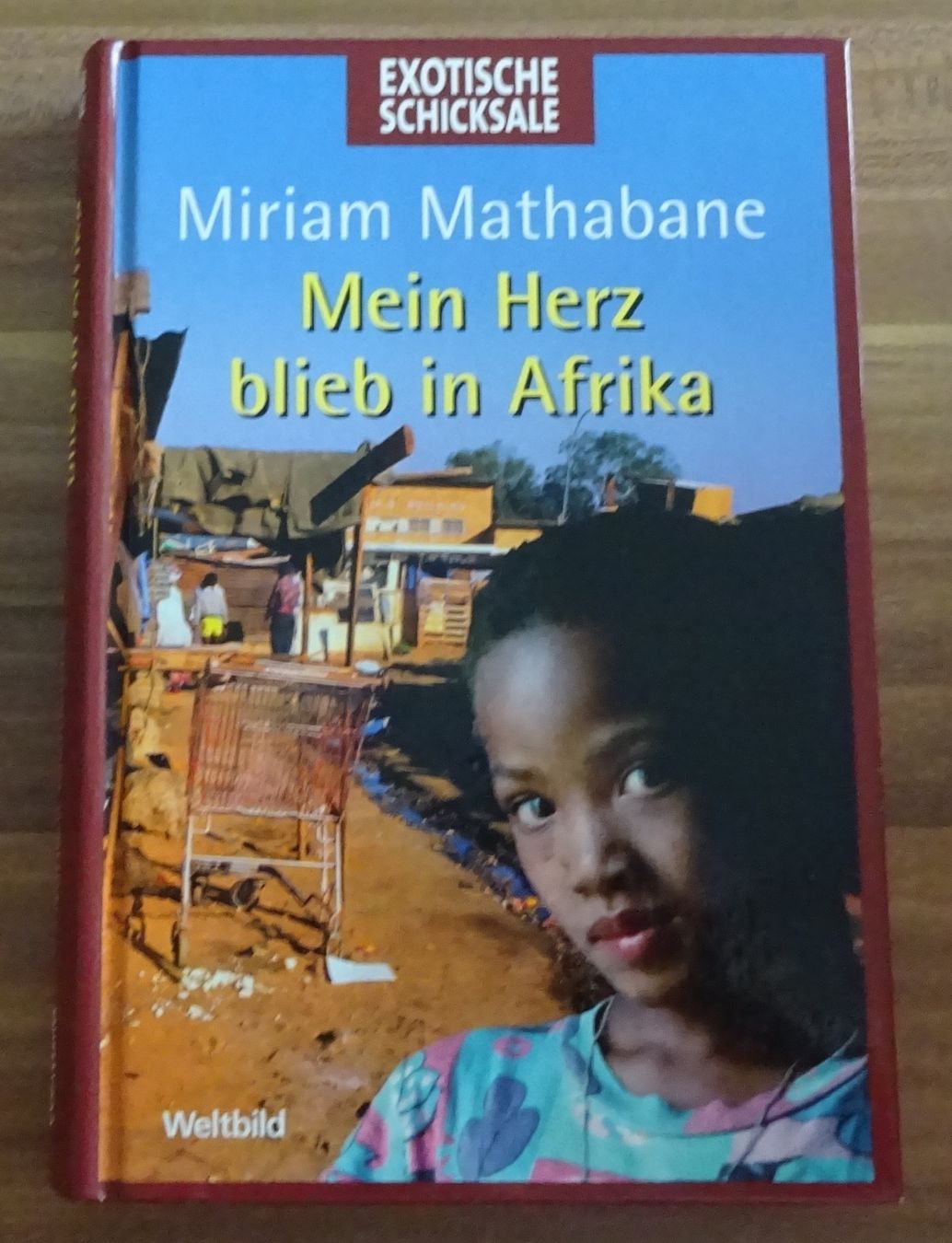 Mein Herz blieb in Afrika von Miriam Mathabane (Gebraucht) in ...