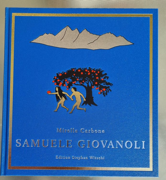 Samuele Giovanoli - Mirella Carbone - Ed. Stephan Witschi (Gebraucht ...