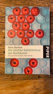 Die letzten Geheimnisse der Kochkunst - Peter Barham (Gebraucht) in ...