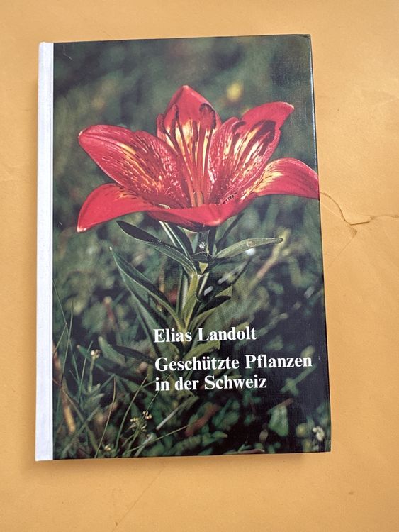Elias Landolt - Geschützte Pflanzen der Schweiz Top! (50) (Neu (gemäss Beschreibung)) in ...