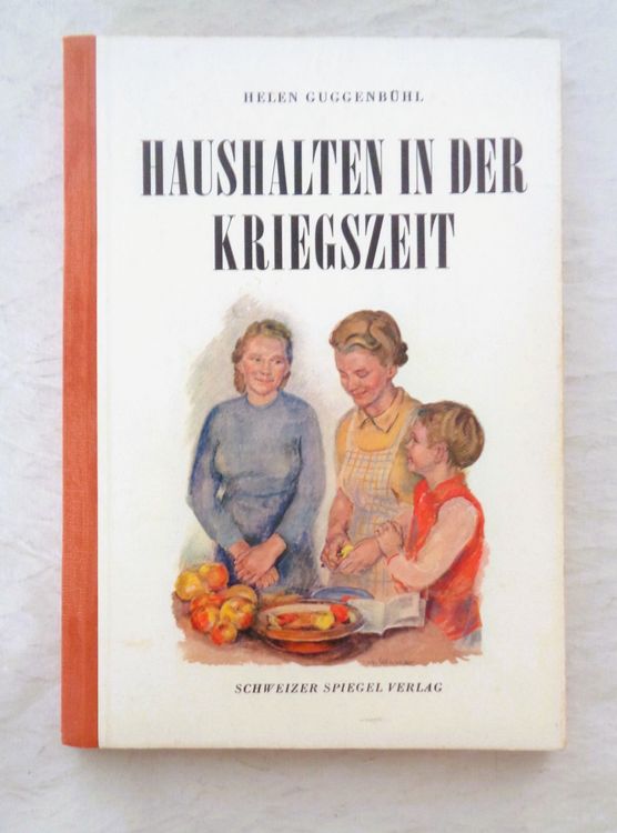 Haushalten in der Kriegszeit 1942 / Buch mit 79 Seiten | Kaufen auf Ricardo