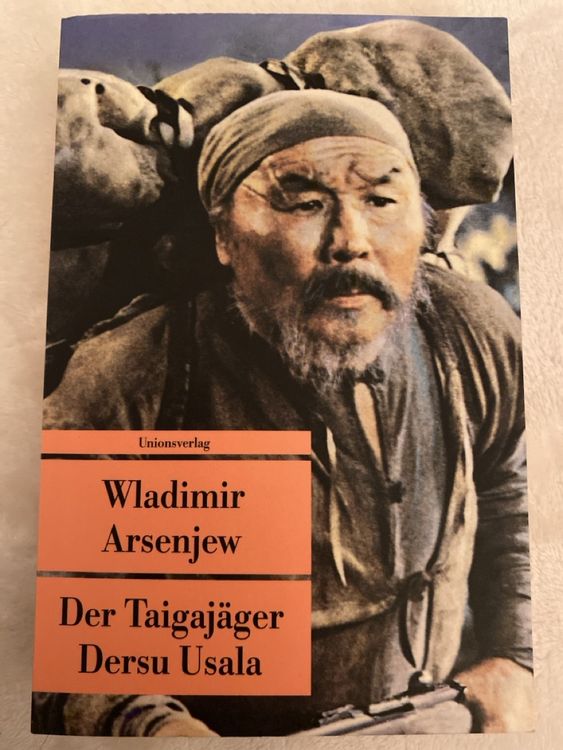 Wladimir Arsenjew - Der Taigajäger Dersu Usala (Neu (gemäss ...