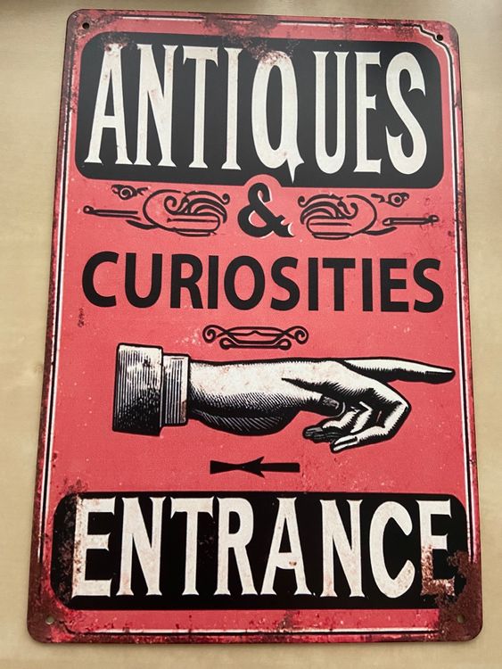 Schild Alu neu used-look Antiques Curiosities Entrance (Gebraucht) in ...