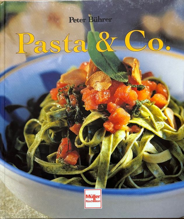Bührer Peter, Pasta & Co | Kaufen auf Ricardo