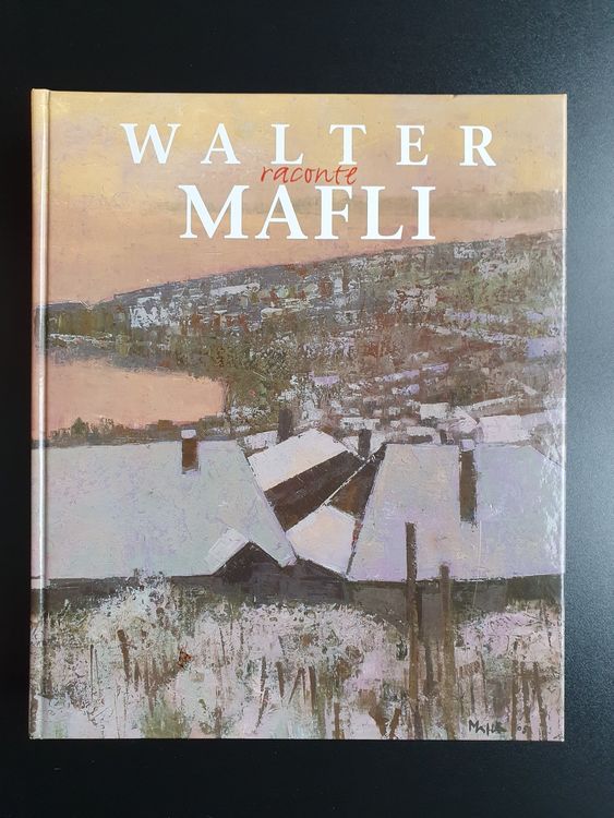 Walter Mafli - Walter raconte Mafli + DVD (Gebraucht) in Genève für CHF 140 – mit Lieferung auf ...
