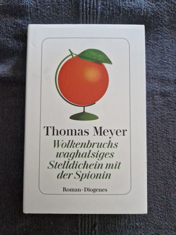 Thomas Meyer Wolkenbruchs waghalsiges Stelldichein mit... (Gebraucht) in Neuhausen am Rheinfall ...