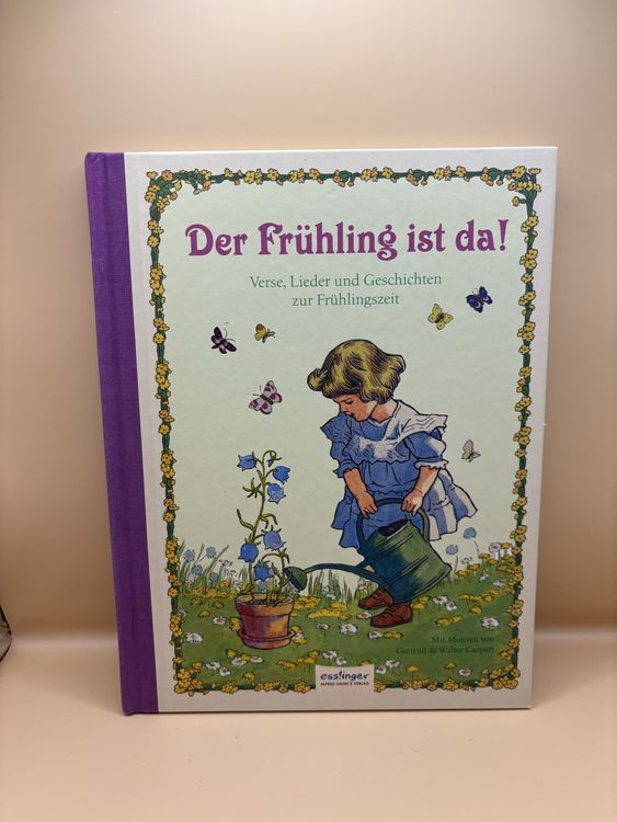 Der Frühling ist da! – Verse, Lieder und Geschichten zur Frü (Gebraucht ...