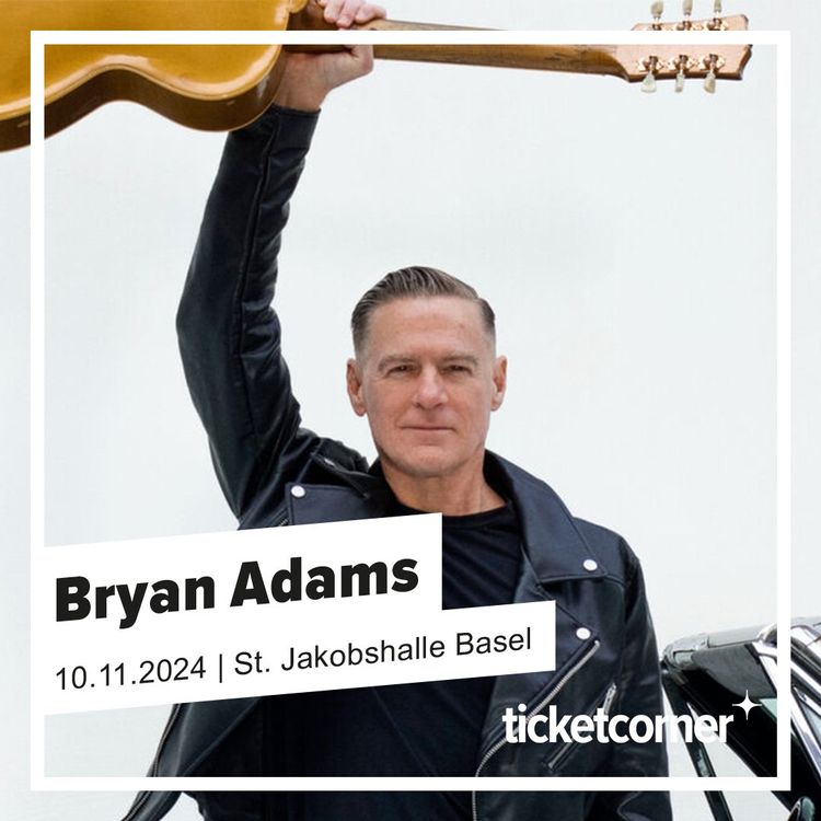 Bryan Adams / 10.11. / Basel / 2 Tickets Kat. 1 = 1 Preis (Neu (gemäss ...