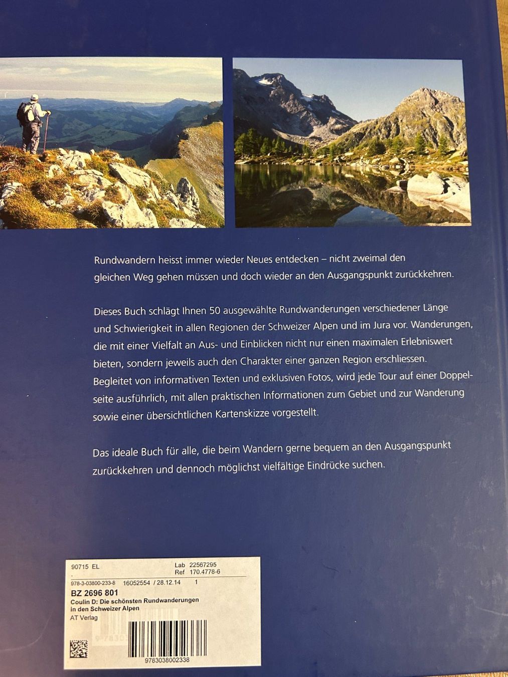 Die schönsten Rundwanderungen in den Schweizer Alpen (Gebraucht) in ...