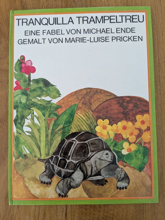 Tranquilla Trampeltreu - Michael Ende, eine Fabel (Gebraucht) in Wohlen ...