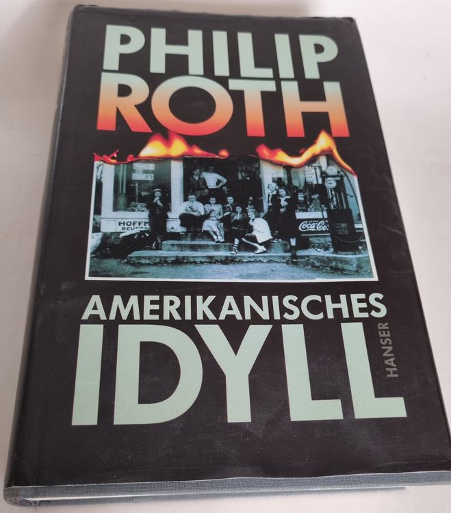 Roman: Amerikanisches Idyll von Philip Roth (Gebraucht) in ...