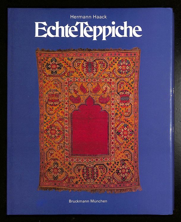 Echte Teppiche (Hermann Haack) Einführung in Orientteppiche (Neu ...