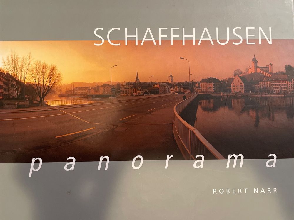 Buch Schaffhausen Panorama - Robert Narr (Gebraucht) in Zürich für CHF ...