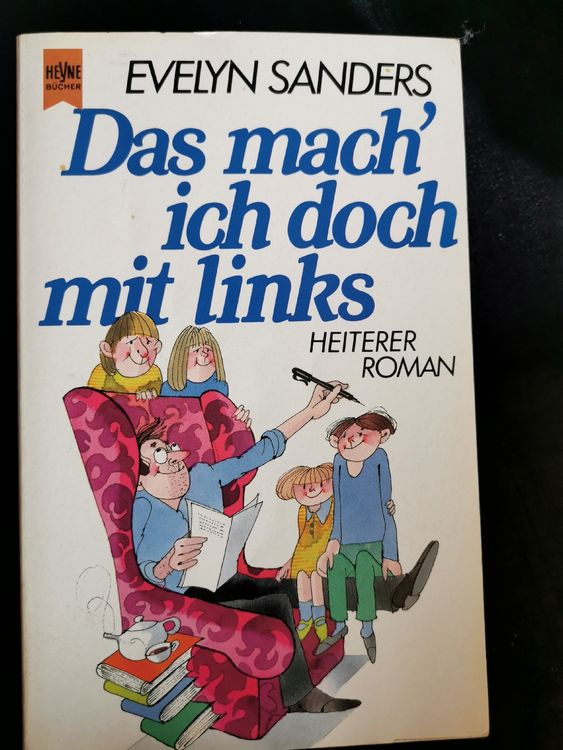 Evelyn Sanders: Das mach' ich doch mit links - Roman (Gebraucht) in ...