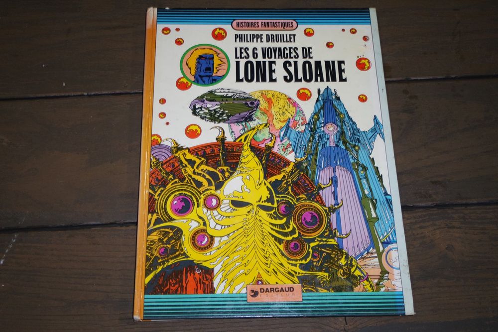 DRUILLET °°°°° LES 6 VOYAGES DE LONE SLOANE °°°°° (D'occasion) à ...