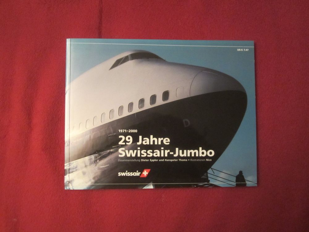 SWISSAIR-JUMBO 29 JAHREN 1971-2000 !!!! (Gebraucht) in Volketswil für CHF 12.9 – mit Lieferung ...
