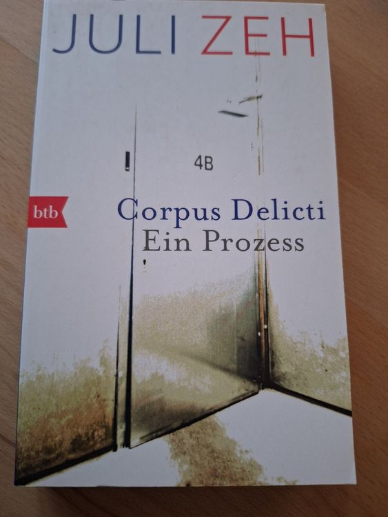 Corpus delicti , ein Prozess von Julia Zeh (Gebraucht) in Hedingen für ...