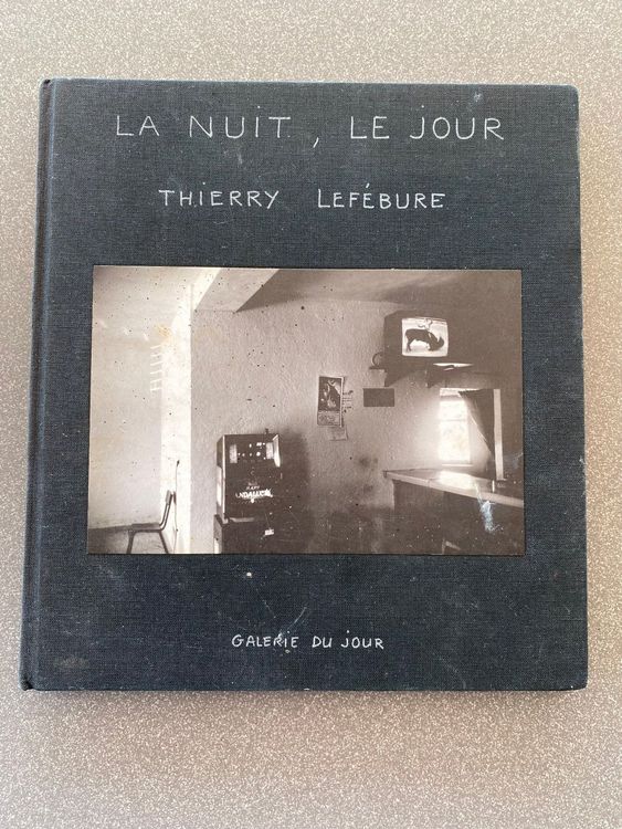 Fotobuch Thierry Lefébure - Na Nuit, Le Jour (Gebraucht) in ...