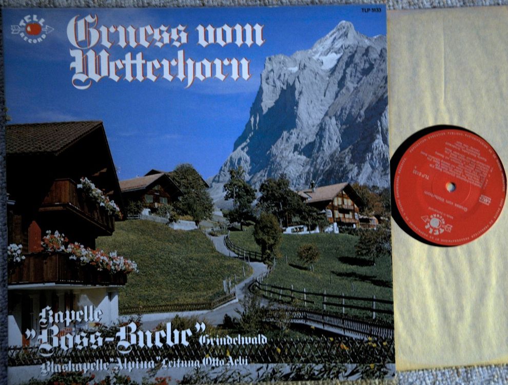 Kapelle Boss-Buebe Gruess Vom Wetterhorn LP GEWASCHEN (Gebraucht) in Unterseen für CHF 20 – mit ...