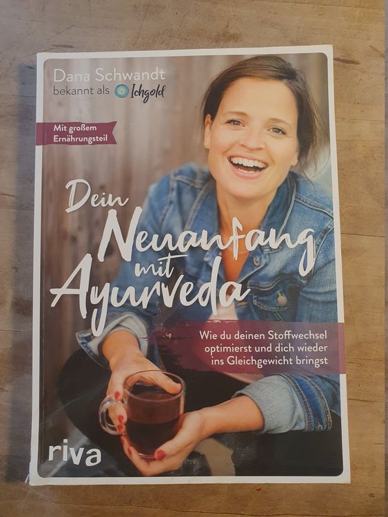 Dein Neuanfang mit Ayurveda Dana Schwandt Riva (Gebraucht) in Zürich ...