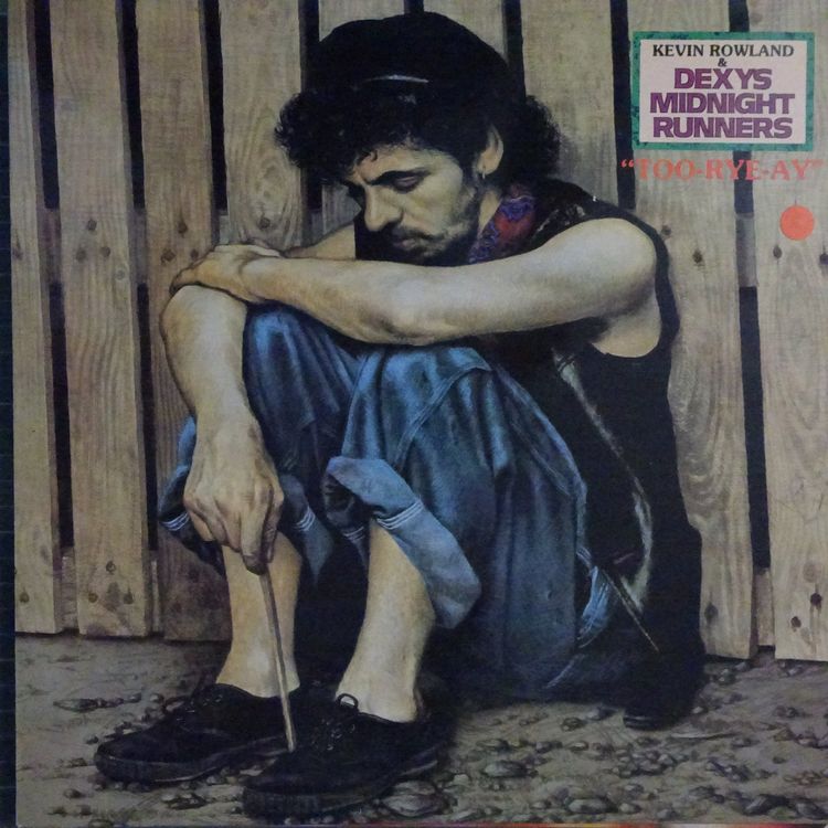 Dexys Midnight Runners Ft. Kevin Rowland – Too-Rye-Ay EX/EX (Gebraucht ...