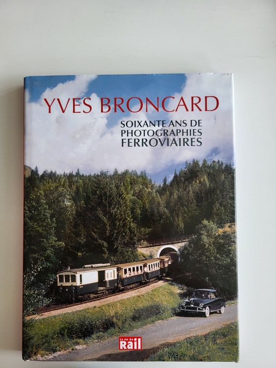 Broncard 60 ans de photos ferroviaires Frankreich SNCF (Gebraucht) in ...