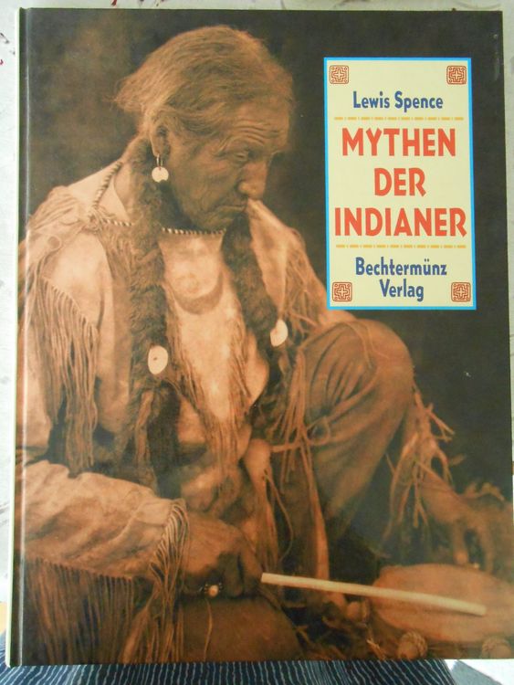 Mythen der Indianer / Lewis Spence (Gebraucht) in Schindellegi für CHF ...