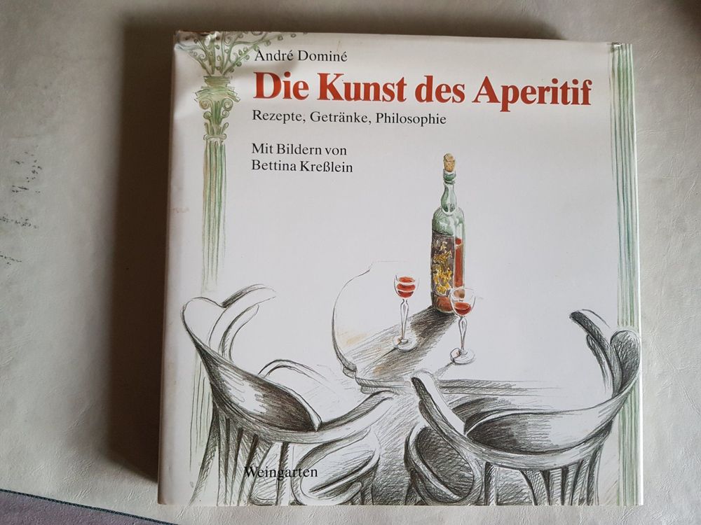 Die Kunst des Aperitif - André Dominé - 1989 (Gebraucht) in Walterswil ...