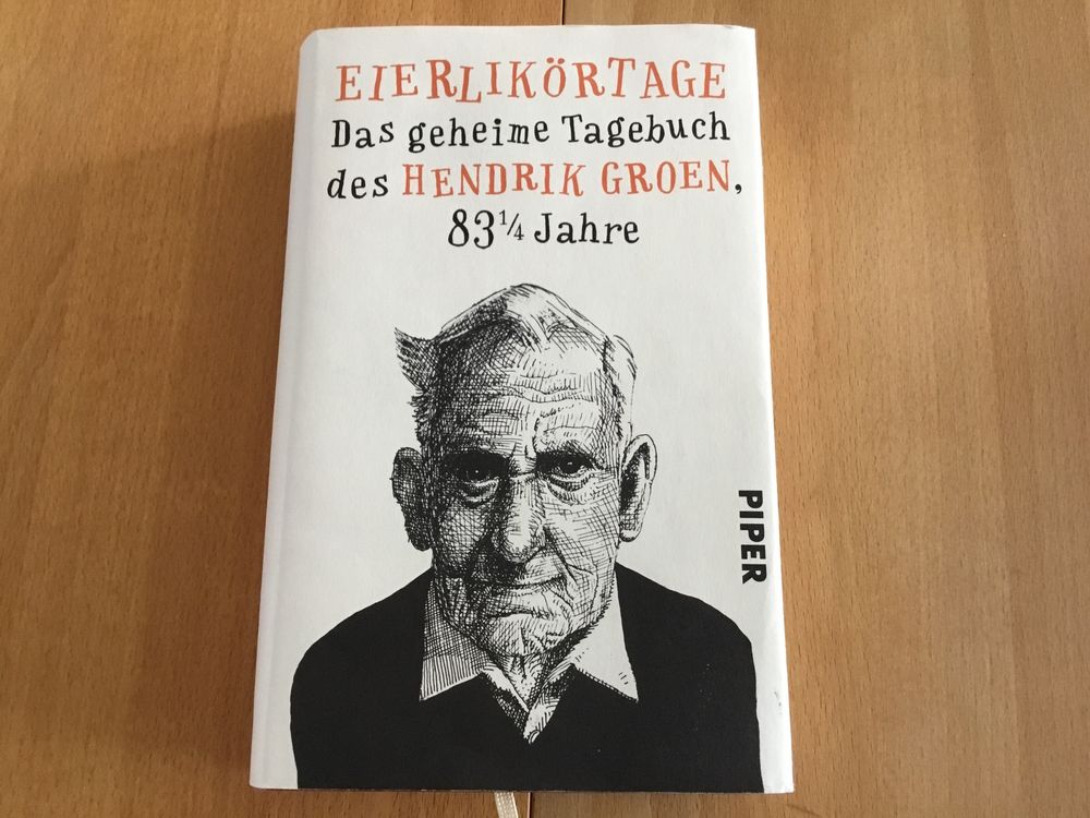 Eierlikörtage, Das geheime Tagebuch des Hendrik Groen 83 1/4 | Kaufen ...