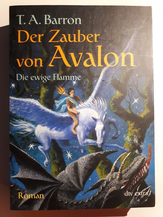 T.A. Barron: Der Zauber von Avalon - Die ewige Flamme | Kaufen auf Ricardo