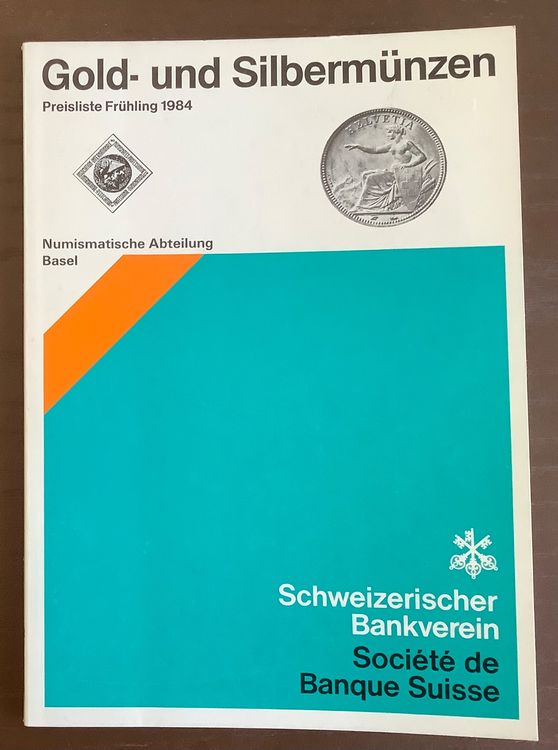 Gold und Silbermünzen Preisliste 1984 SBS Bankverein (Gebraucht) in ...